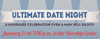 Ultimate Date Night | Calvary Baptist Church