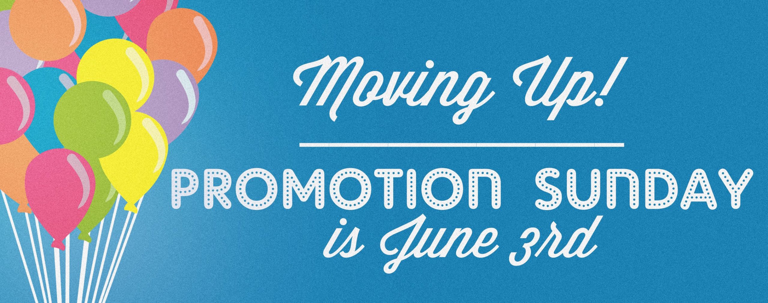 Promotion Sunday | Calvary Baptist Church