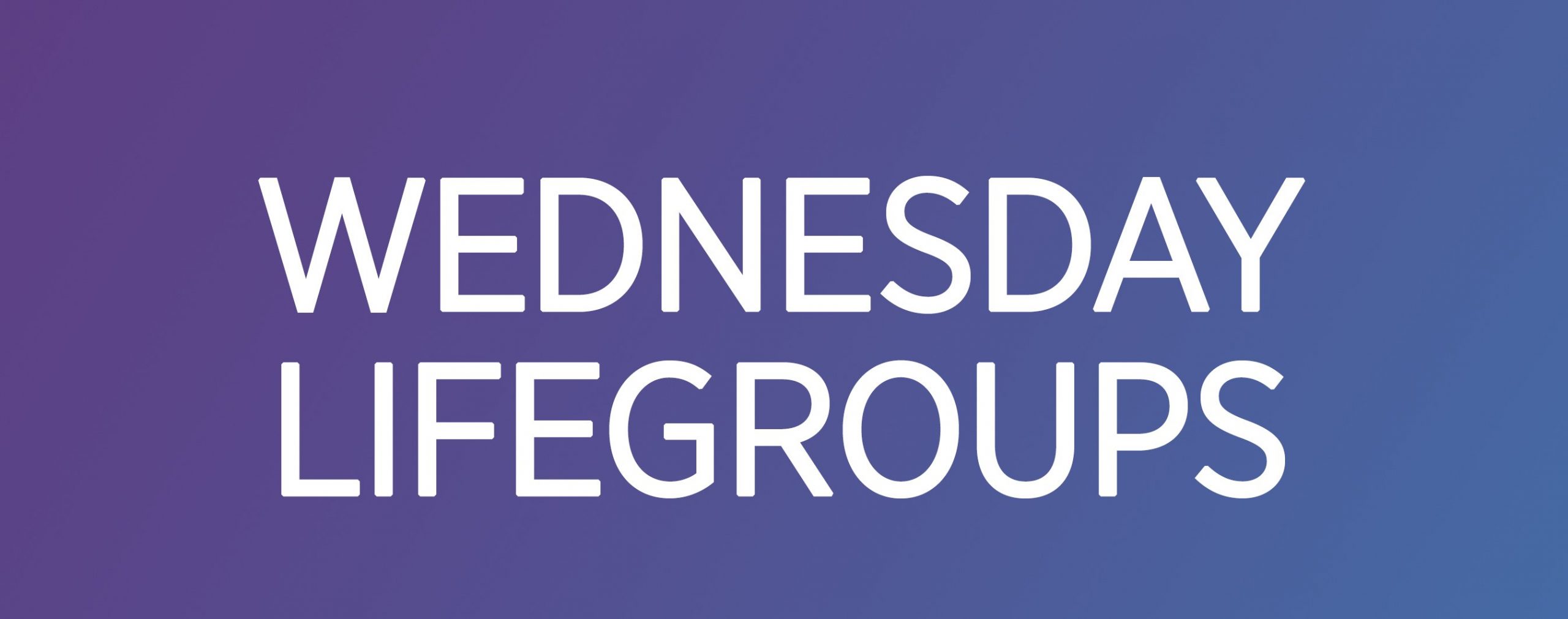 Wednesday Adult LifeGroups Fall 2018 | Calvary Baptist Church