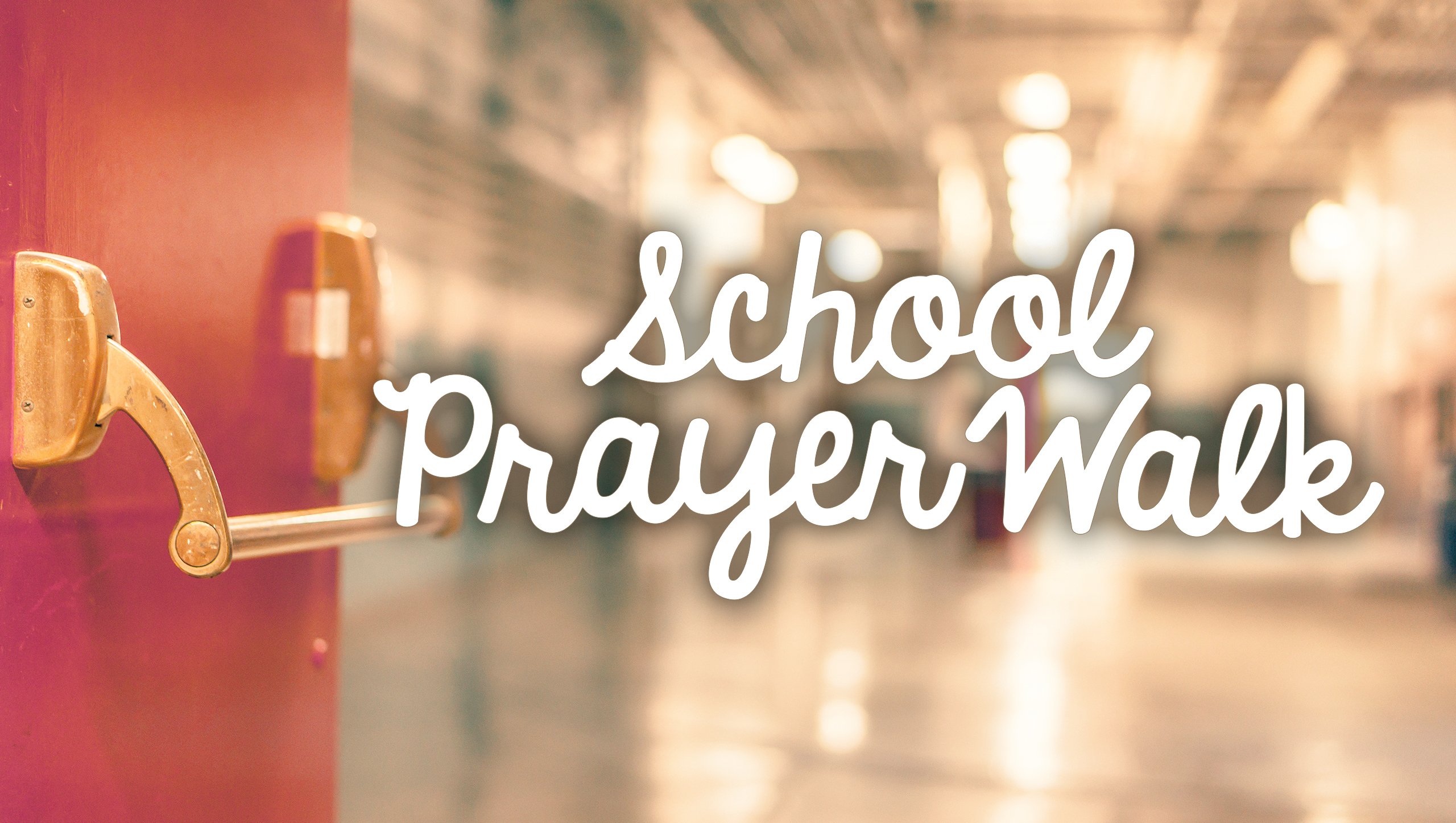 School Prayer Walk | Calvary Baptist Church