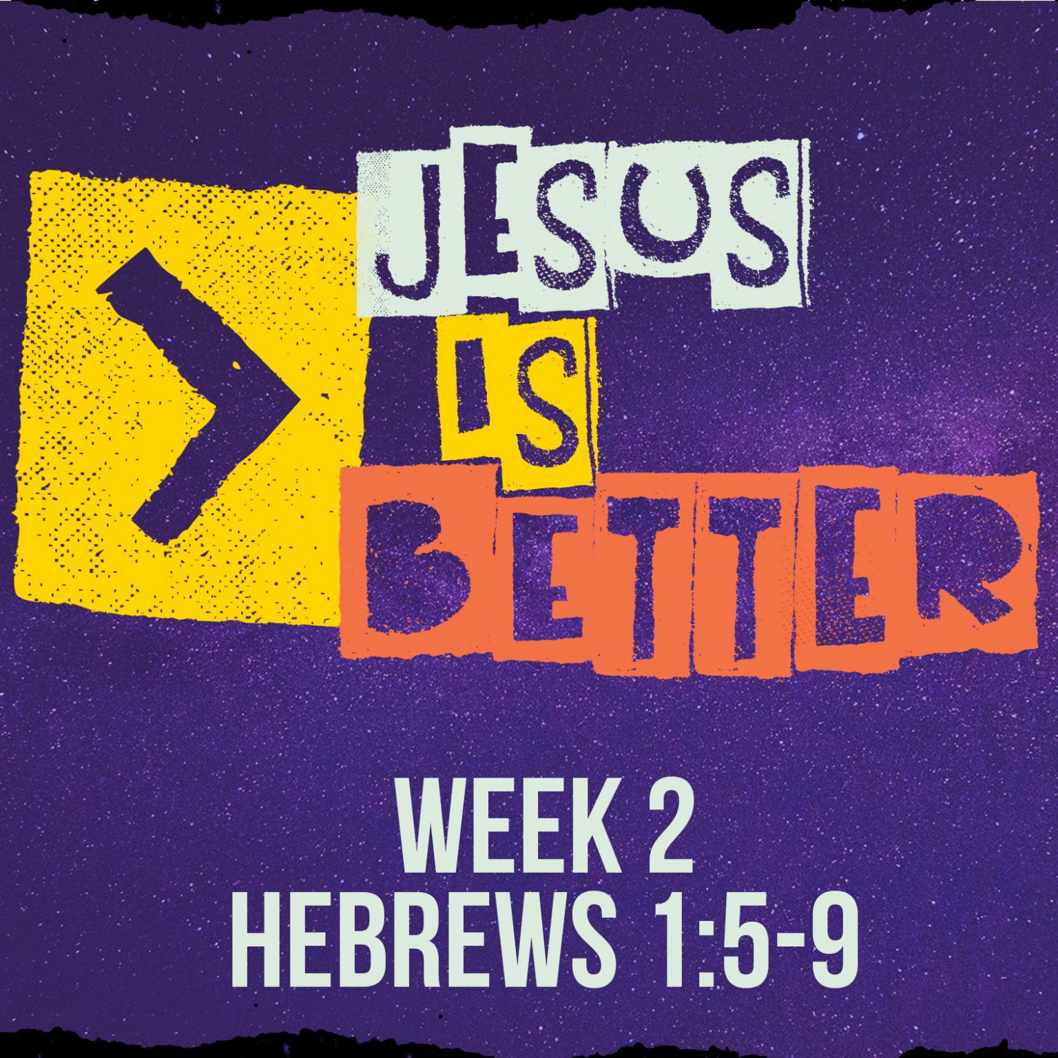 Jesus is Better: Week 2 | Calvary Baptist Church