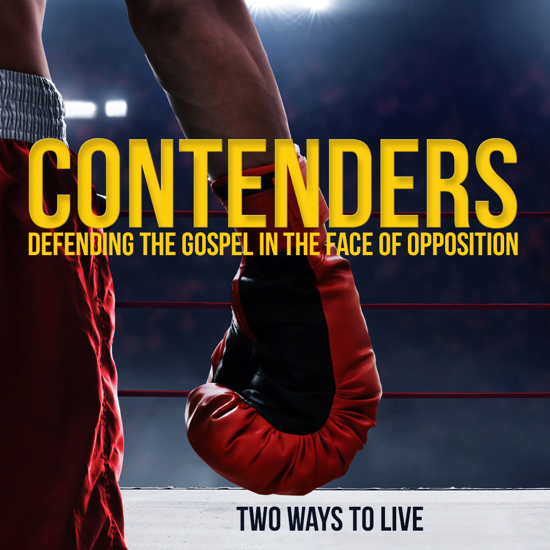 Contenders: Two Ways to Live | Calvary Baptist Church