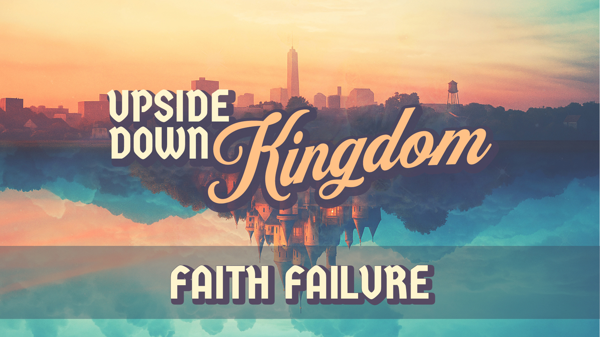Upside-Down Kingdom - Week 1 | Calvary Baptist Church